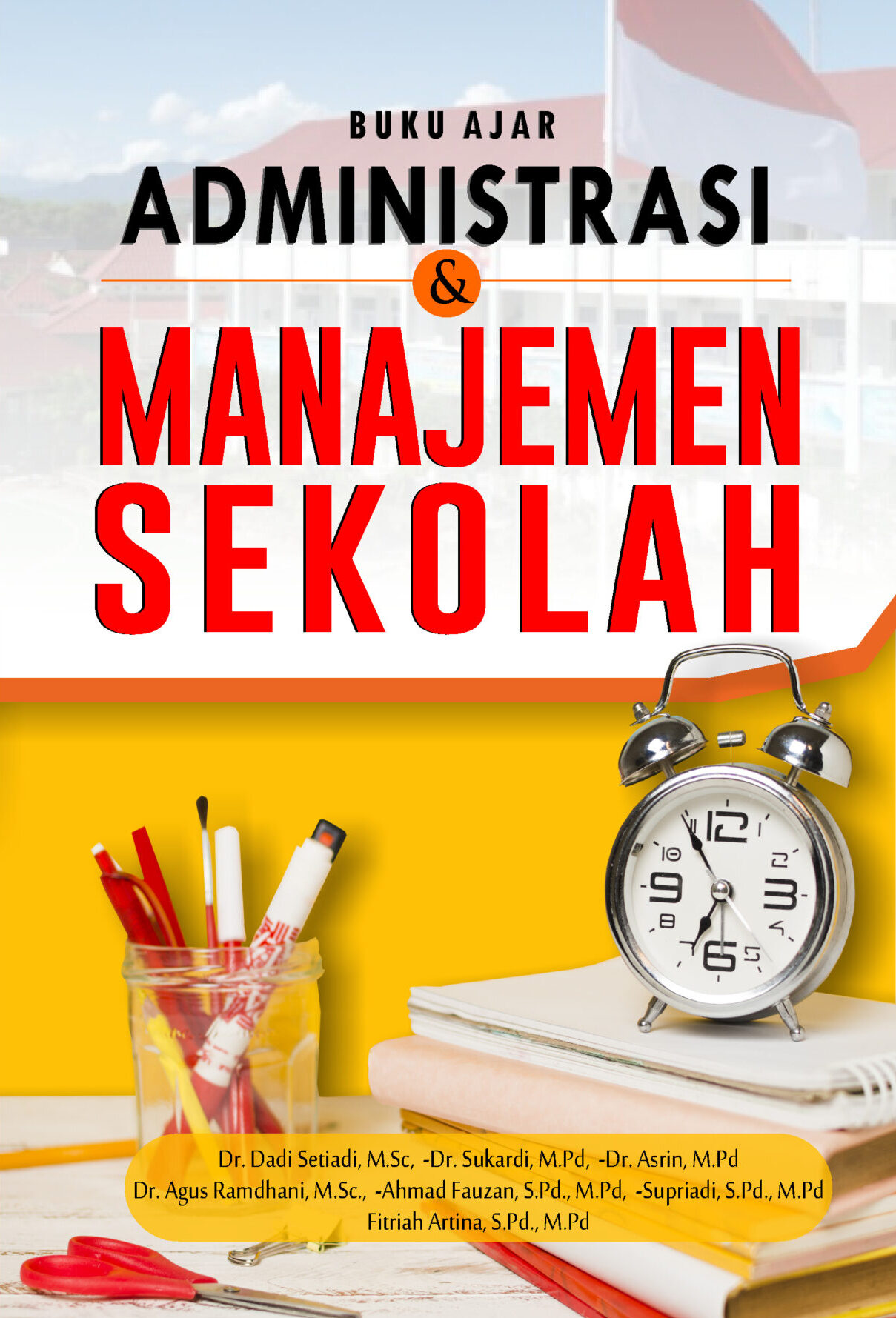 Administrasi dan Manajemen Sekolah Administrasi dan Manajemen Sekolah
