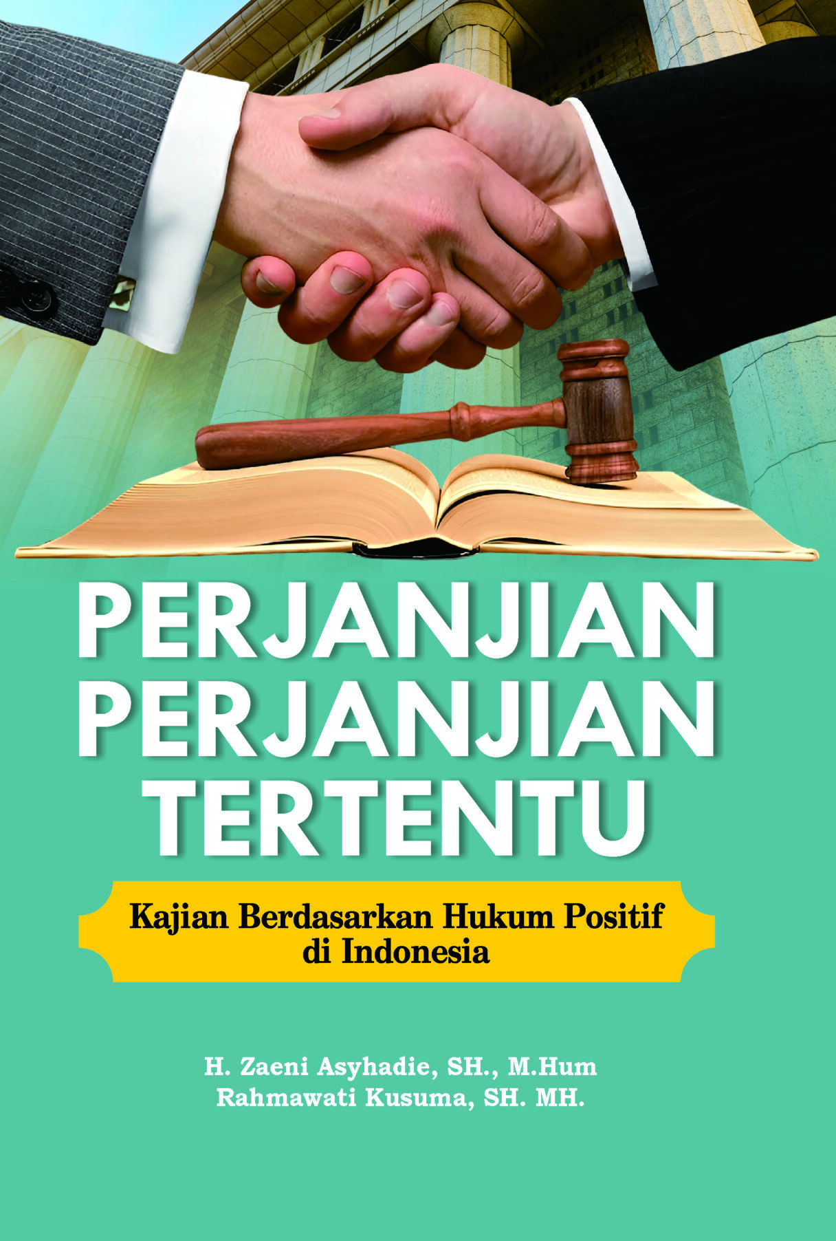 PERJANJIAN-PERJANJIAN TERTENTU(Kajian Berdasarkan Hukum Positif di ...